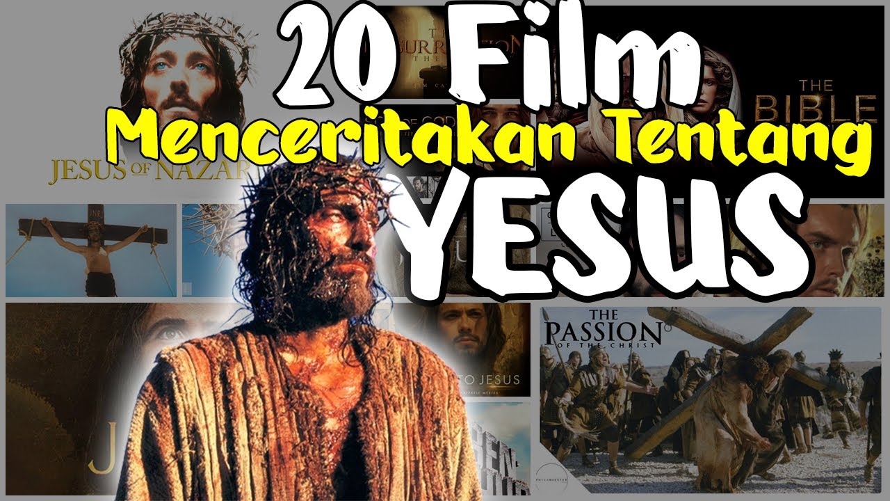 20 Film Yang Menceritakan Kehidupan Yesus - YouTube