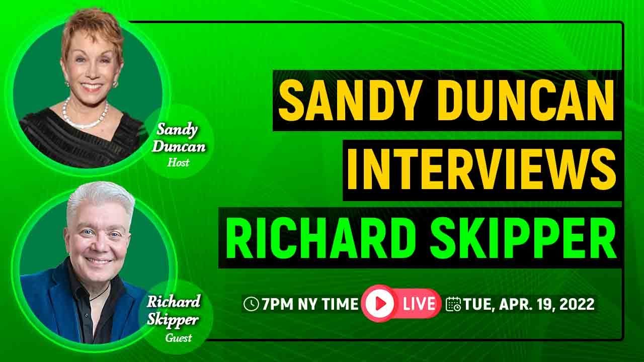Sandy Duncan Interviews Richard Skipper | Sandy Duncan Celebrates ...