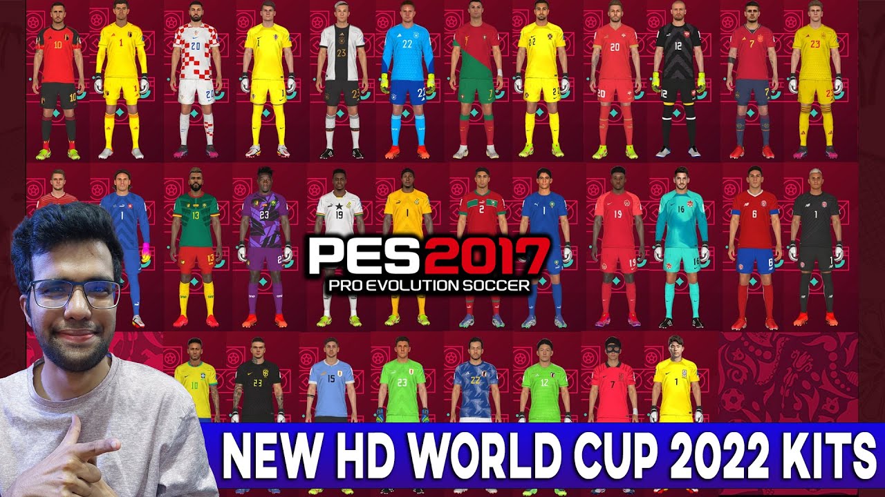 PES 2017 | NEW HD WORLD CUP 2022 KITS GROUP E-H UPDATE - YouTube
