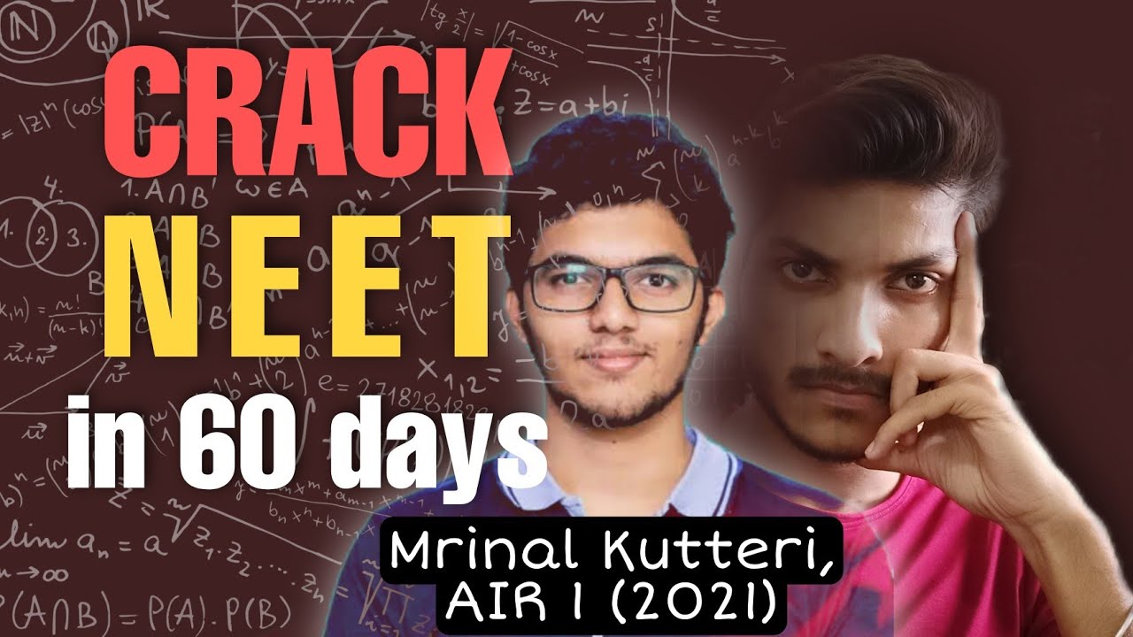 NEET 2021 Topper's Strategy to Crack NEET in 60 days | Mrinal Kutteri ...
