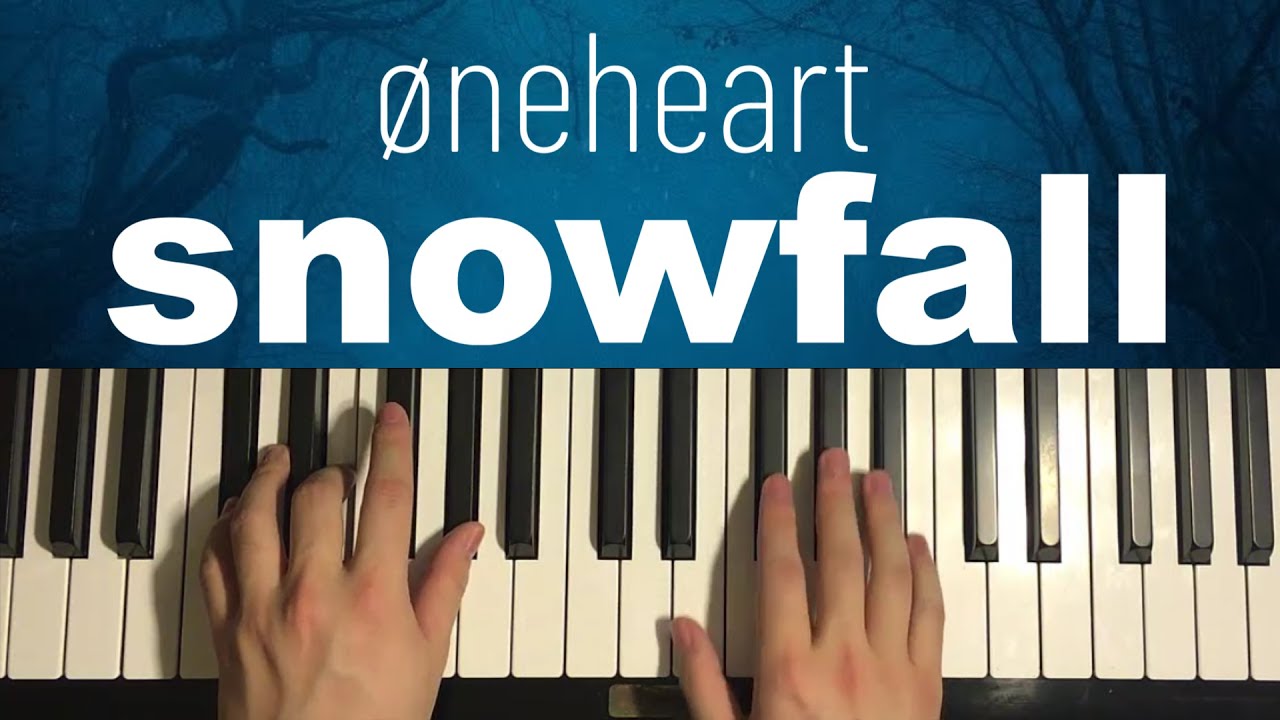 øneheart x reidenshi - snowfall (Piano Tutorial Lesson) - YouTube