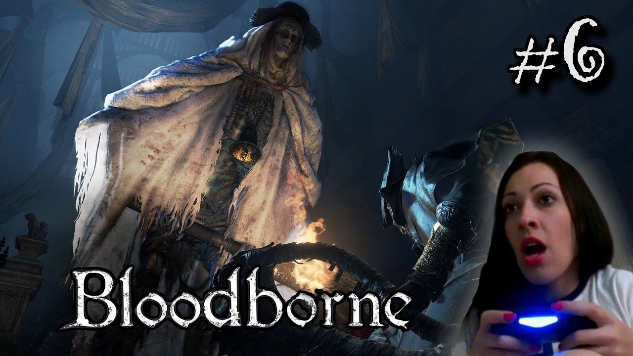 Bloodborne Walkthrough Part 6 - Cathedral Ward - YouTube