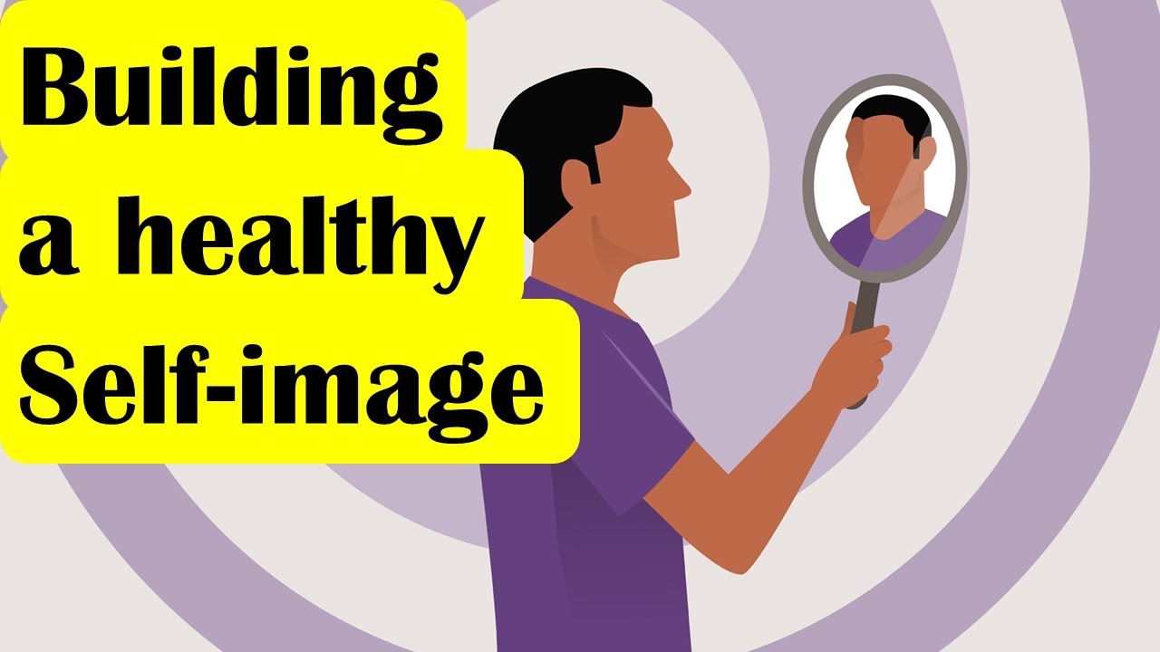How to Build the Best Self-Image: The Ultimate Guide to Confidence and ...