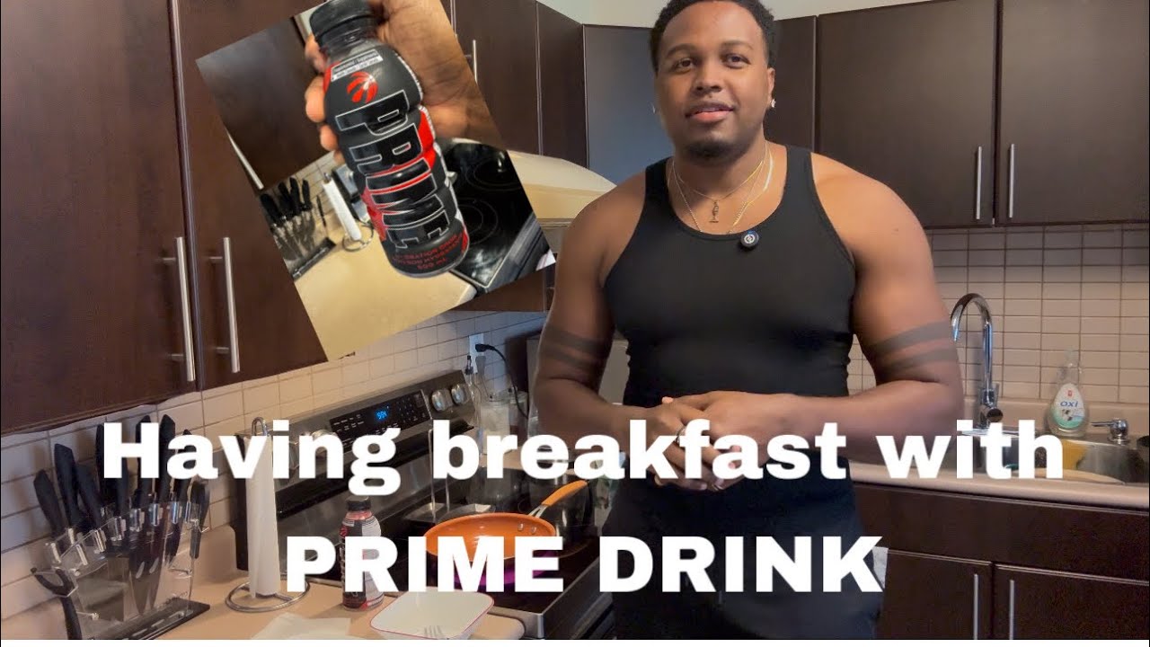 Having my breakfast with // PRIME DRINK - YouTube