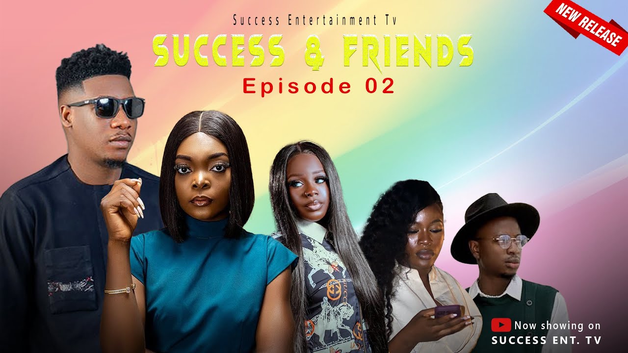 SUCCESS AND FRIENDS EPISODE 2 || DIRECTED BY SUCCESS CHIKEZIE|| LATEST ...