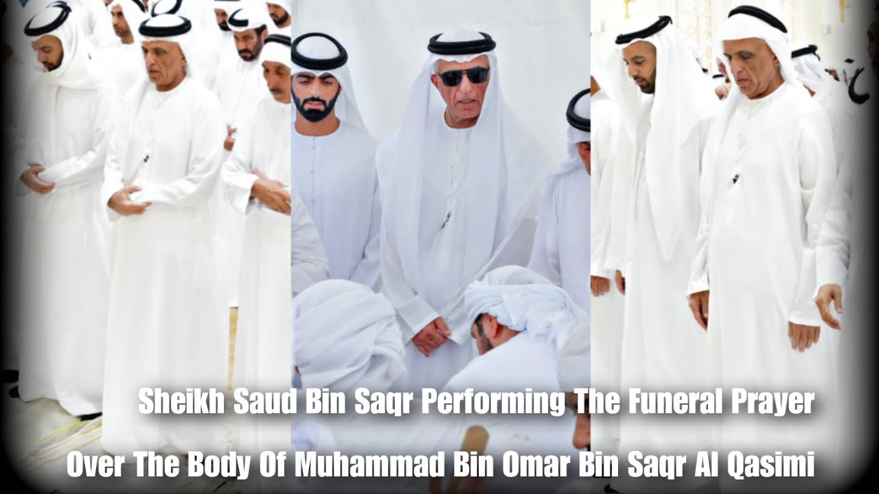 Sheikh Saud bin Saqr performing funeral prayer over the body of Muhammad bin Omar bin Saqr Al ...