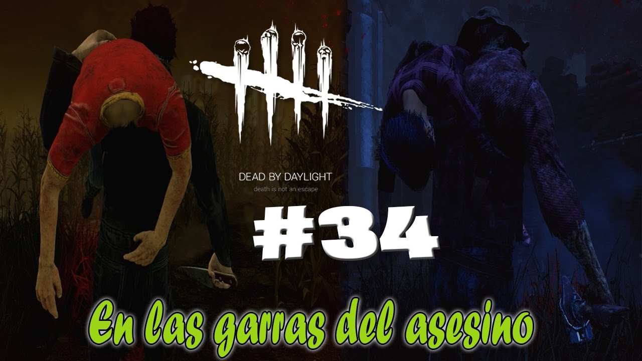 Dead By Daylight #34 - En las garras del asesino - Gameplay en español ...