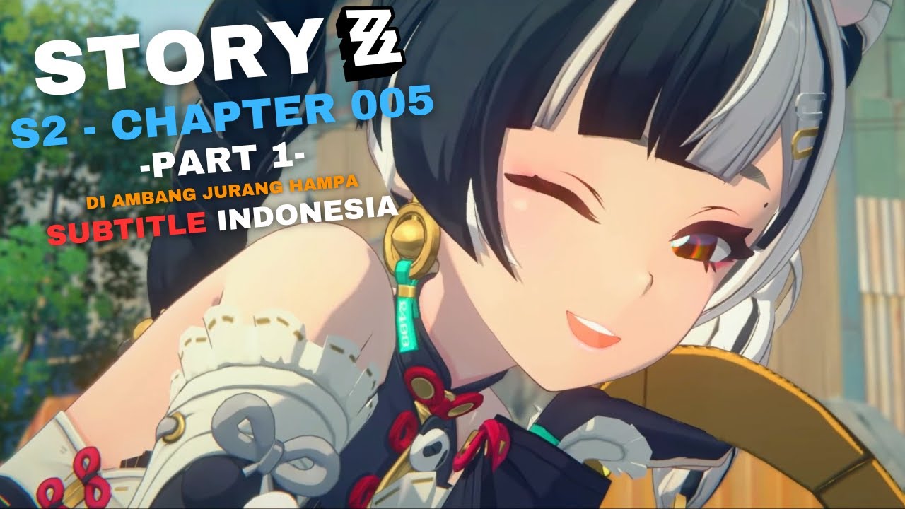 Story Quest ZZZ Season 2 Chapter 005 Di Ambang Jurang Hampa Part 1 ...