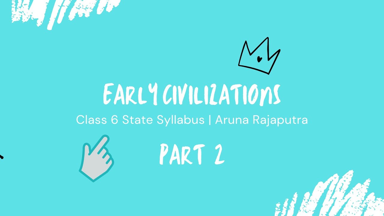 Early Civilisations Class 6 State Syllabus Social Studies Aruna early-civilisations-class-6-state-syllabus-social-studies-aruna