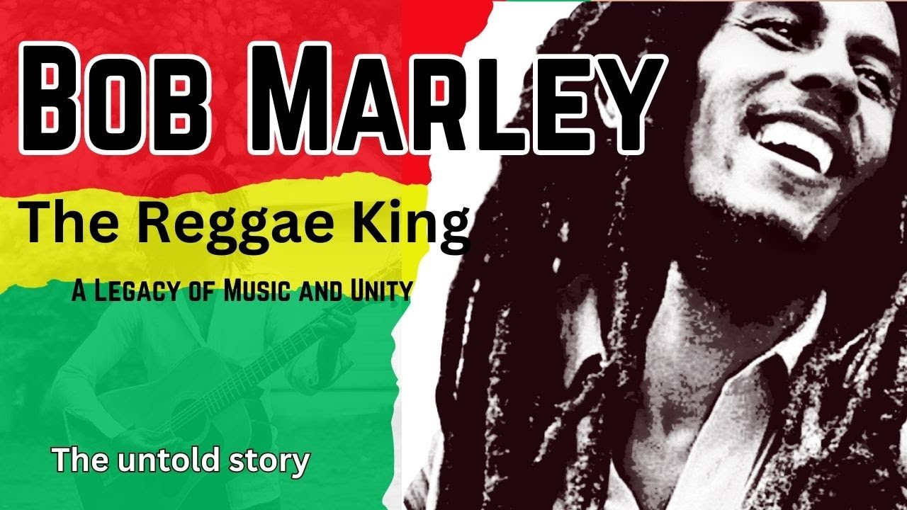 "Bob Marley: The Reggae King - YouTube