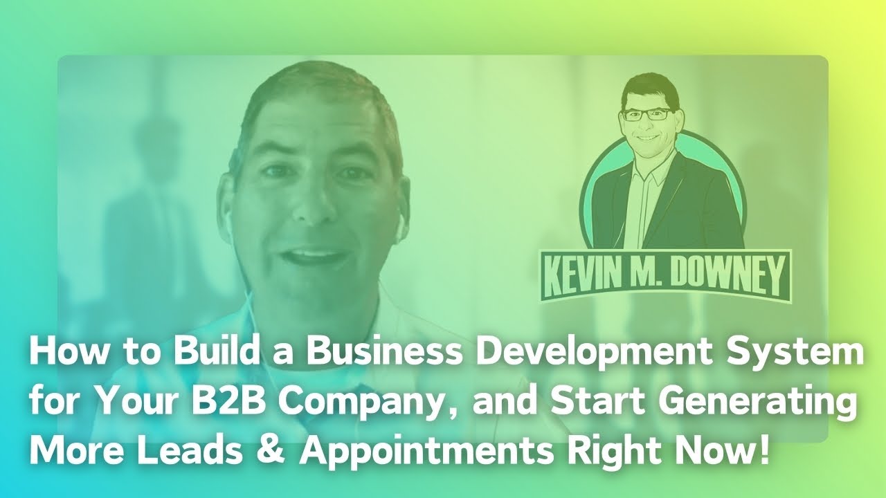 How to Build a Business Development System for Your B2B Company ...