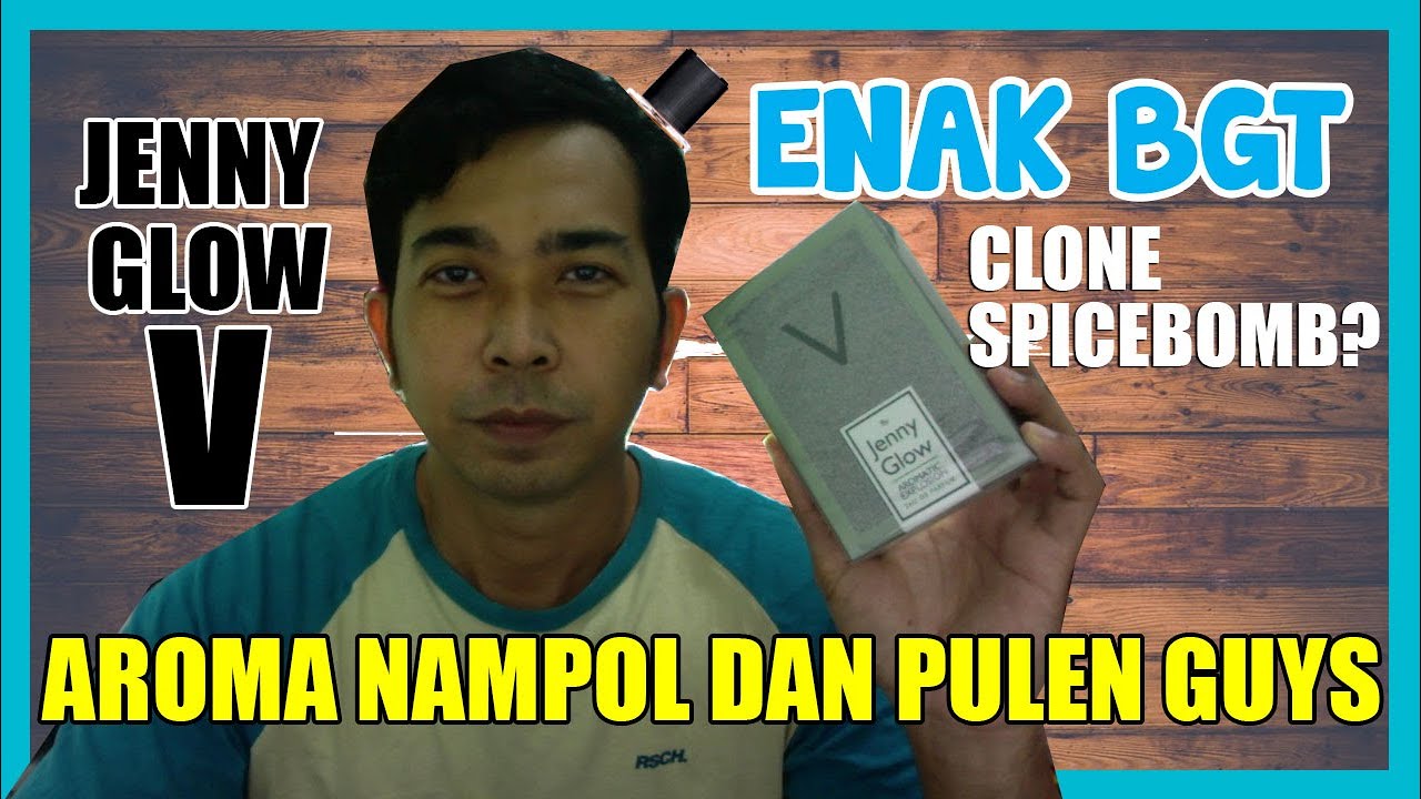 Review Jenny Glow V Aromatic Explosion | Hidden Gems Clone of Spicebomb ...