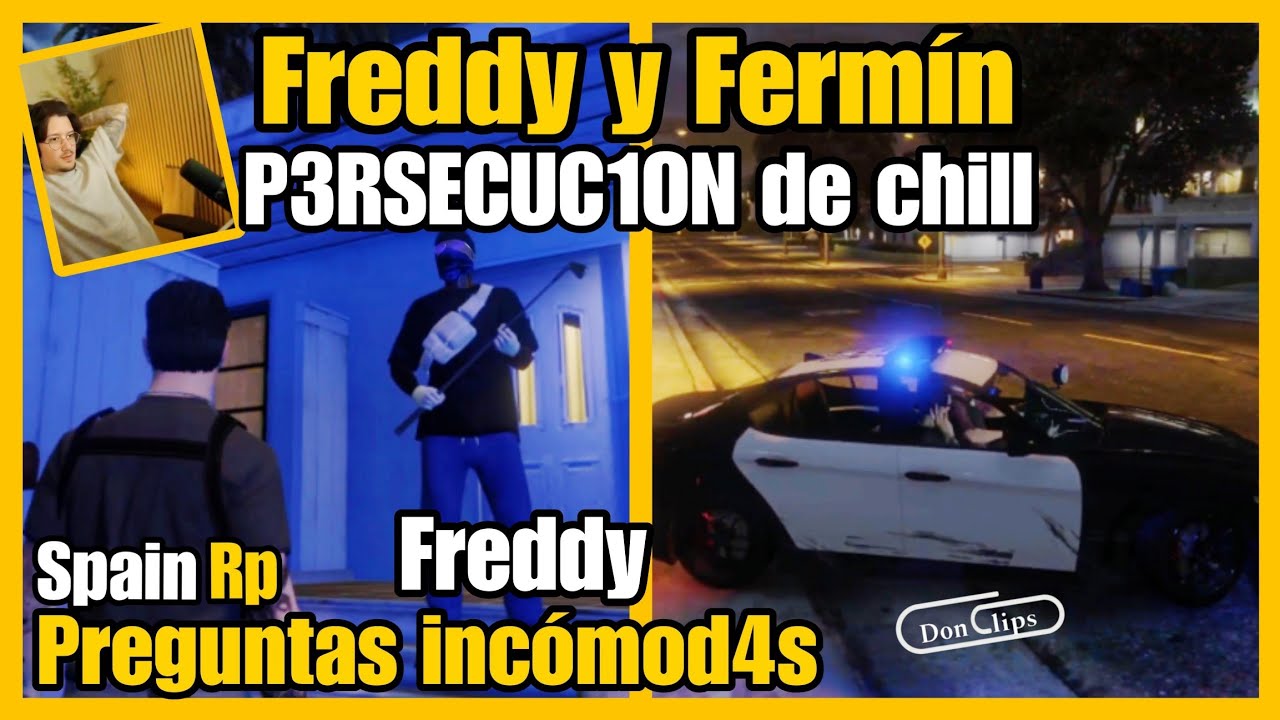 FREDDY y FERMIN P3RSECUC1ON de CHILL DESS lo DISFRUTA, FREDDY hace ...
