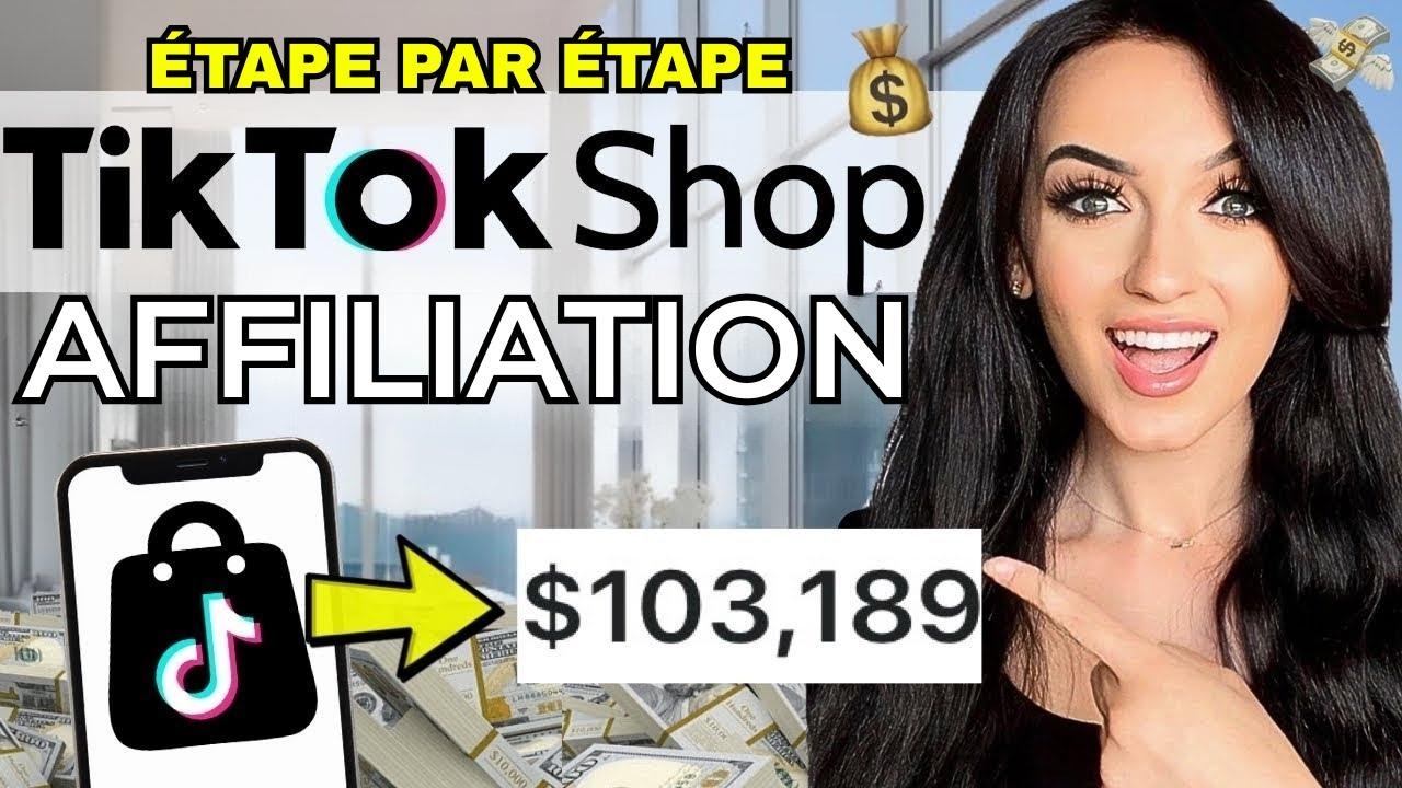 Comment Gagner 1000€ par Jour avec l'Affiliation TikTok Shop | Guide Complet Gratuit - YouTube