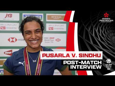 Pusarla V. Sindhu on Ending Her Title Drought | Japan Open 2026