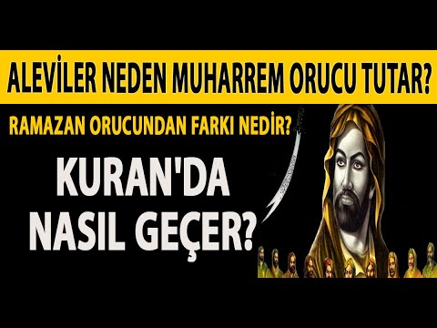 ALEVİLER NEDEN MUHARREM ORUCU TUTAR? RAMAZAN ORUCUNDAN FARKI NEDİR? KURAN'DA NASIL GEÇER? AŞURE GÜNÜ