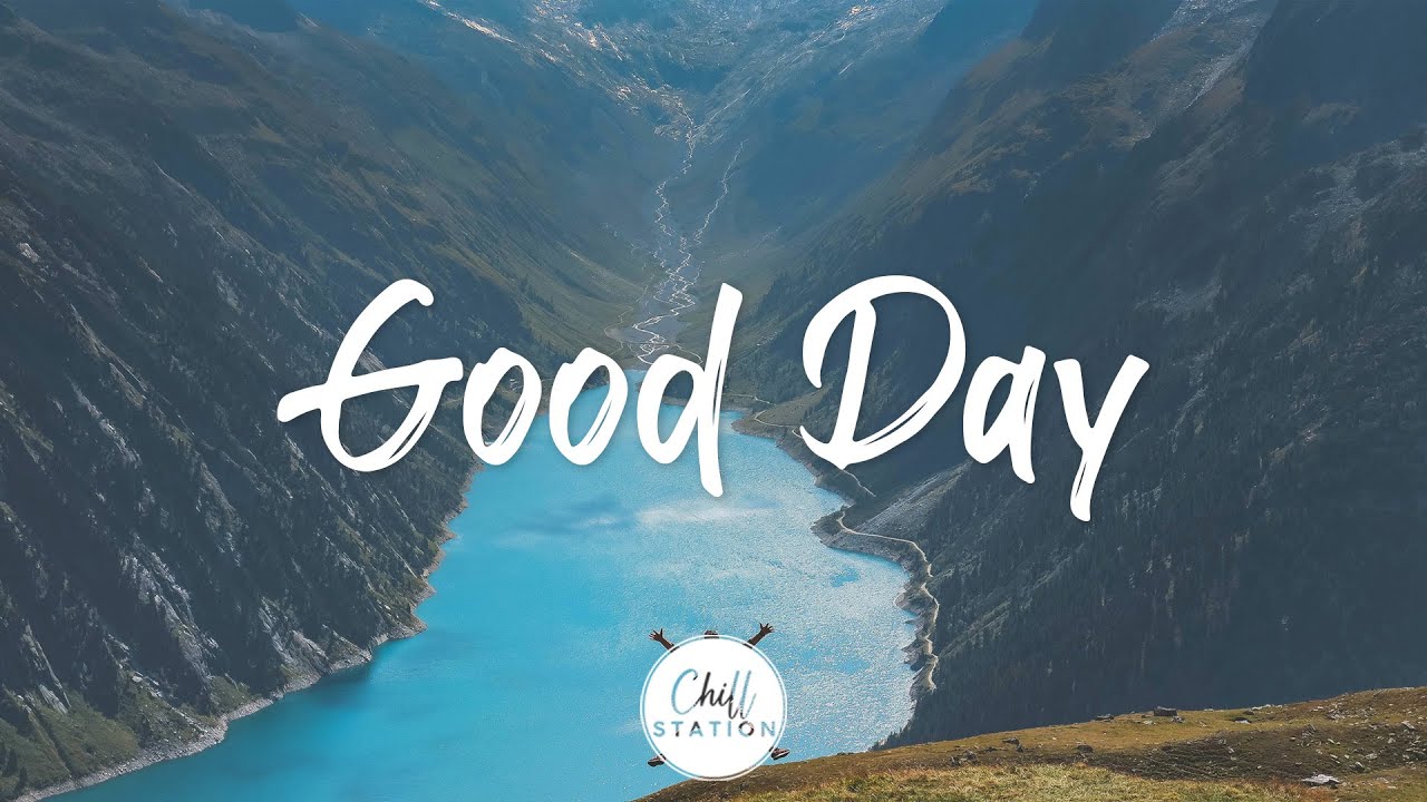 Good Day | For those who want to relax in a refreshing mood | An Indie ...