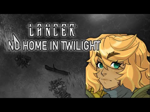 LANCER: No Home In Twilight - Ep 4 - The Brightest