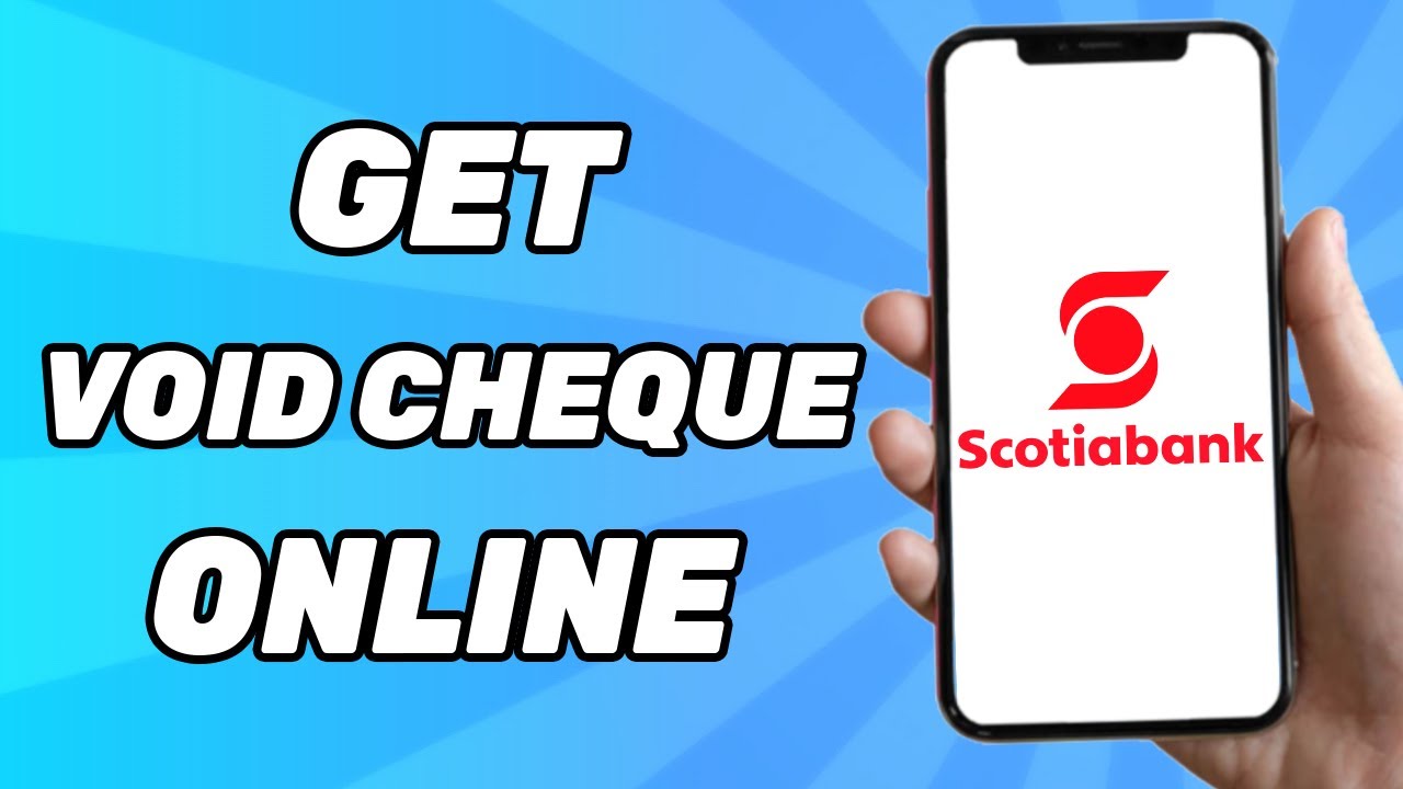 How to Get Void Cheque Online Scotiabank - YouTube