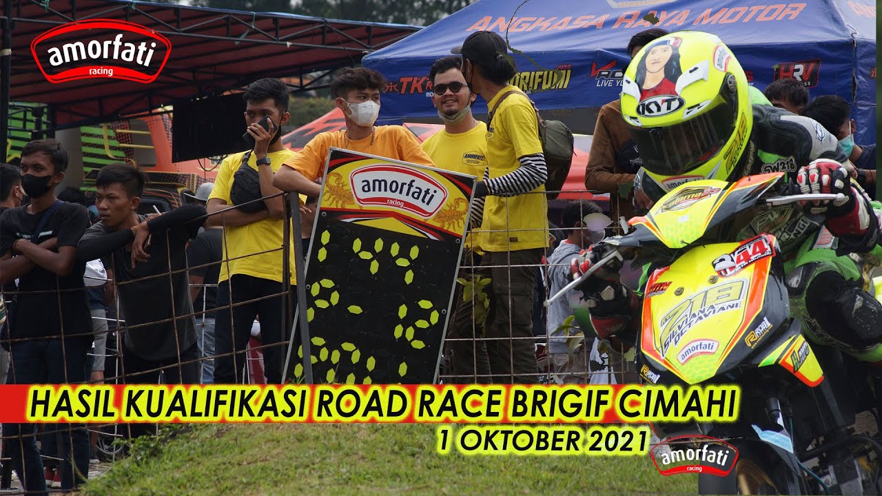 HASIL KUALIFIKASI ROAD RACE SUMBER PRODUCTION BRIGIF CIMAHI [ 1 OKTOBER ...