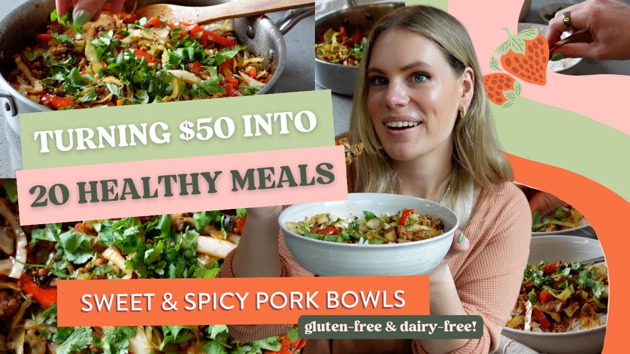 Turning $50 Groceries Into 20 Healthy Meals! Sweet & Spicy Pork Bowls ...