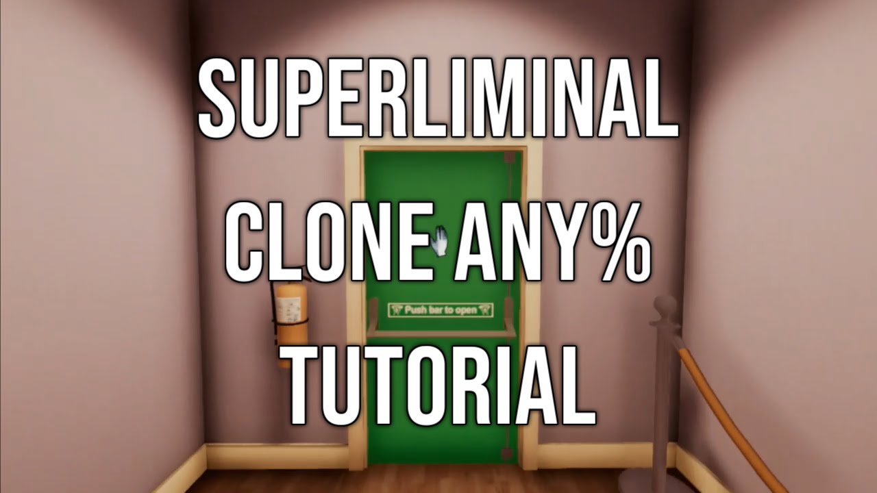 Superliminal Speedrun Any% Clone Warp Tutorial - YouTube