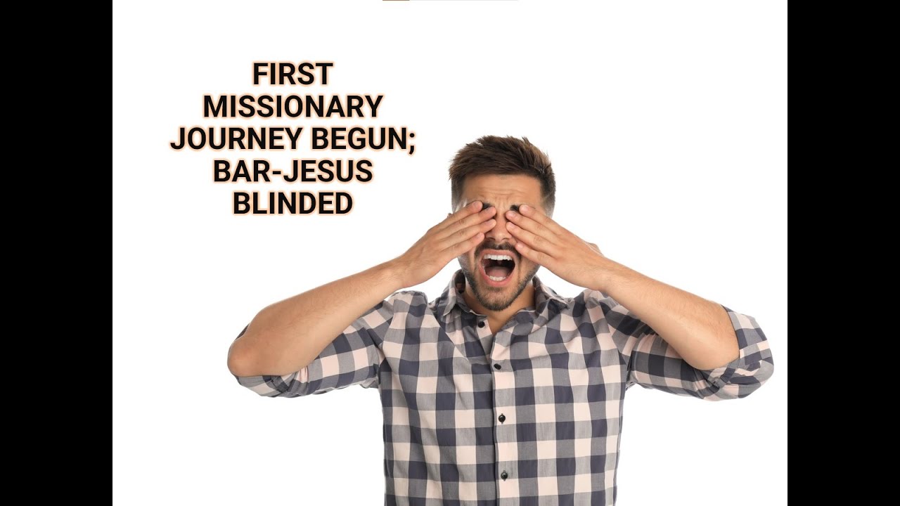 FIRST MISSIONARY JOURNEY BEGUN BAR JESUS BLINDED YouTube first-missionary-journey-begun-bar-jesus-blinded-youtube