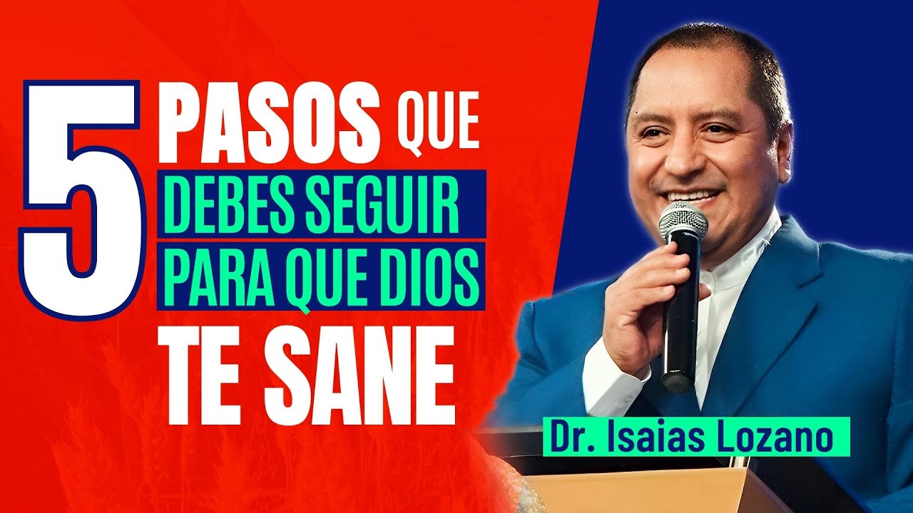 5 Pasos que debes seguir para que Dios te sane. - YouTube