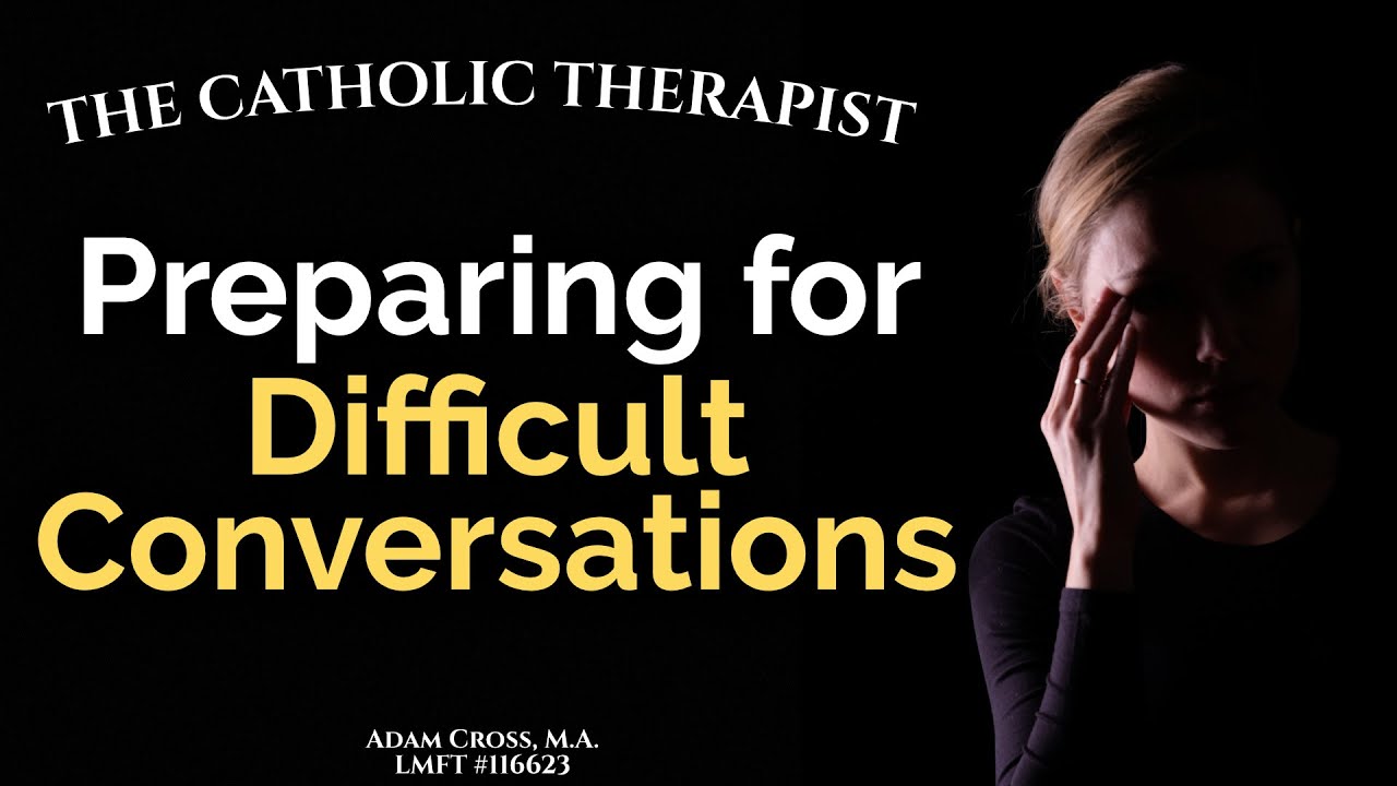 Preparing for Difficult Conversations - YouTube