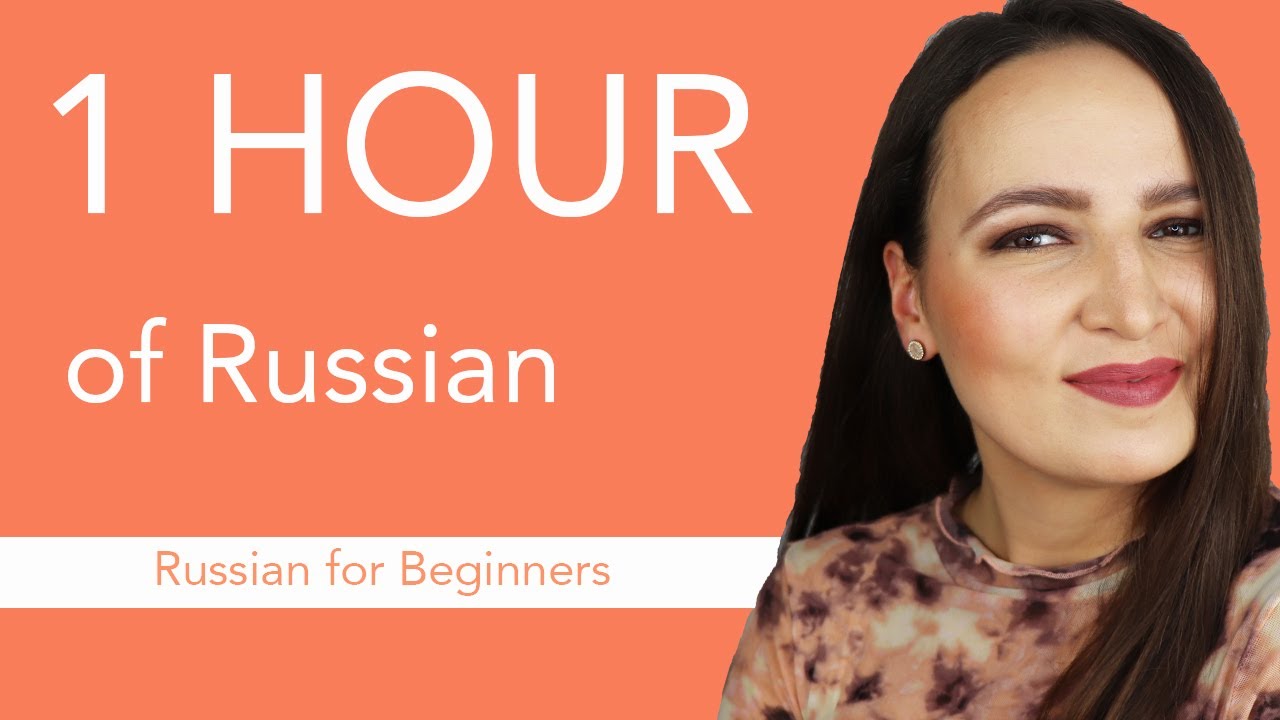 431. 1 HOUR OF RUSSIAN FOR BEGINNERS - YouTube