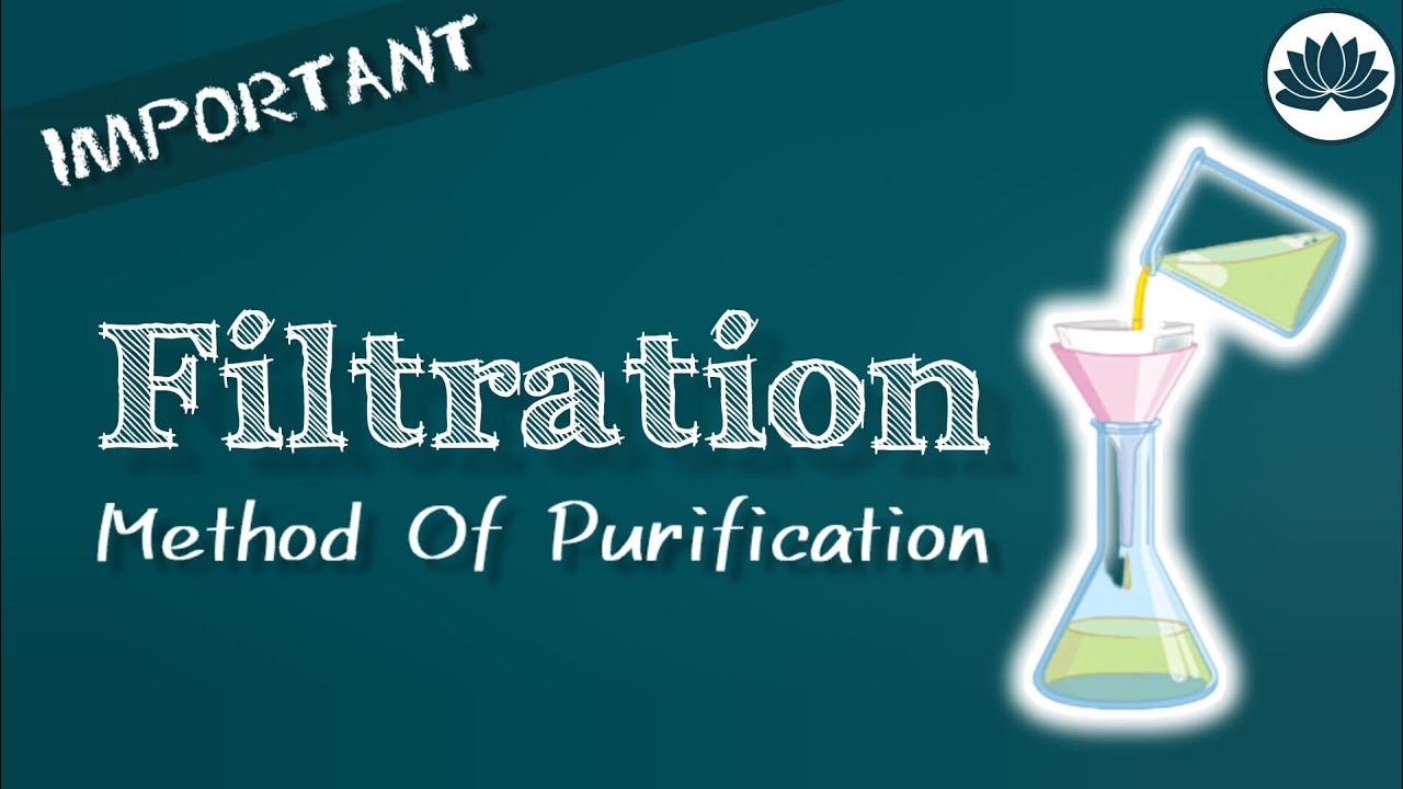 Filtration (Method Of Purification) | GCE O Level | Chemistry - YouTube