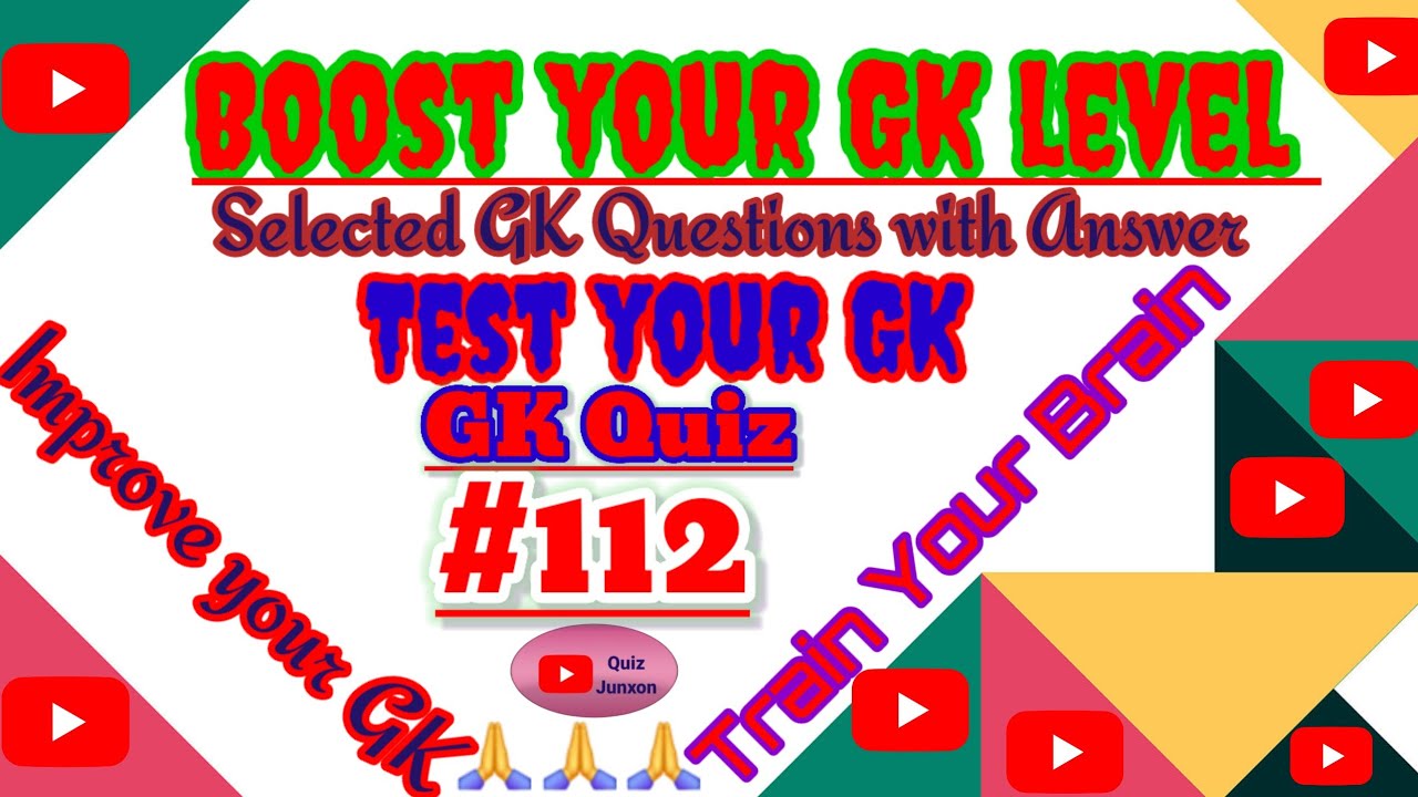 GK Quiz-112(Selected General Knowledge Questions with Answer). - YouTube