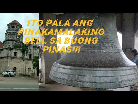 dito matatagpuan ang pinakamalaking kampana sa buong pilipinas - YouTube