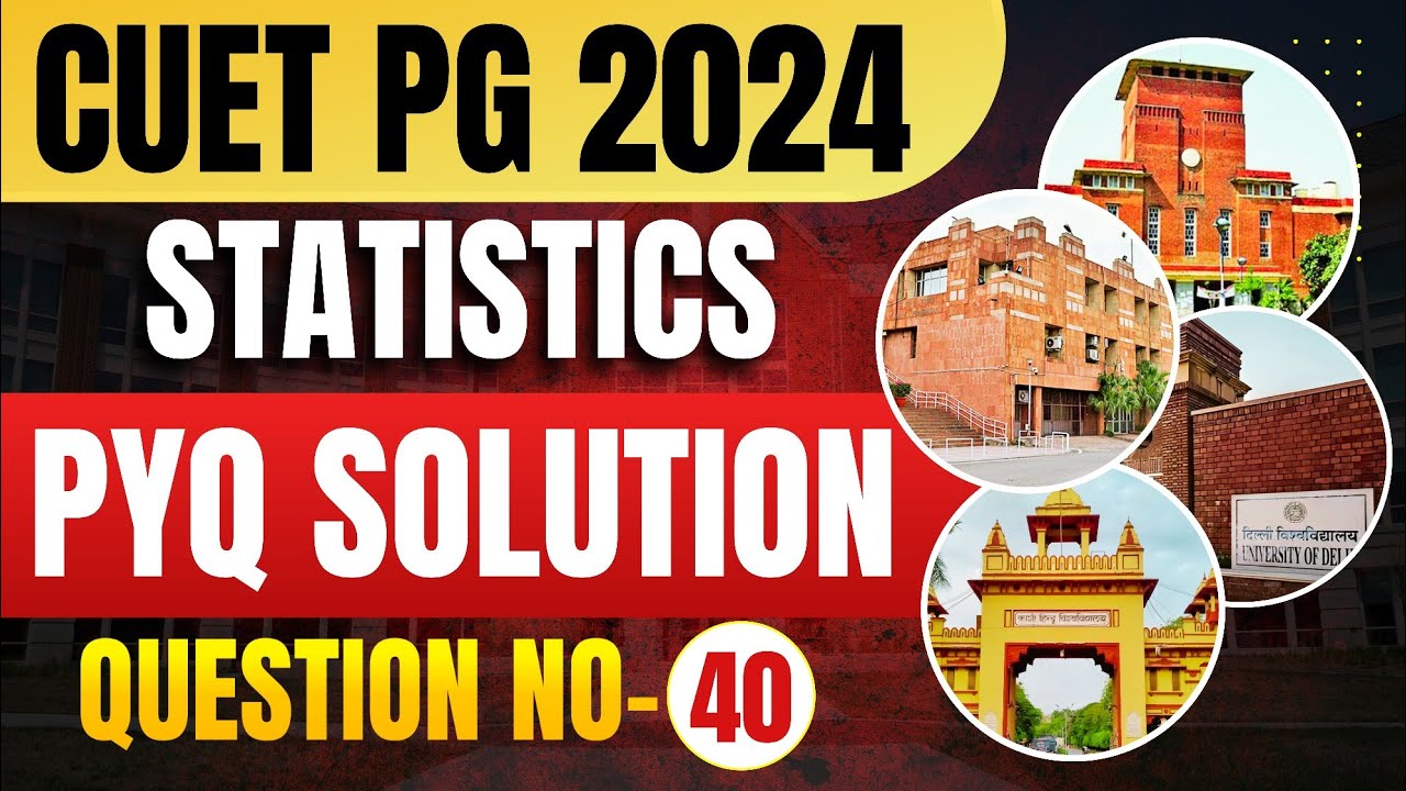 CUET PG PREVIOUS YEAR QUESTION PAPER-2024 (Questions no- 40) | CUET PG ...