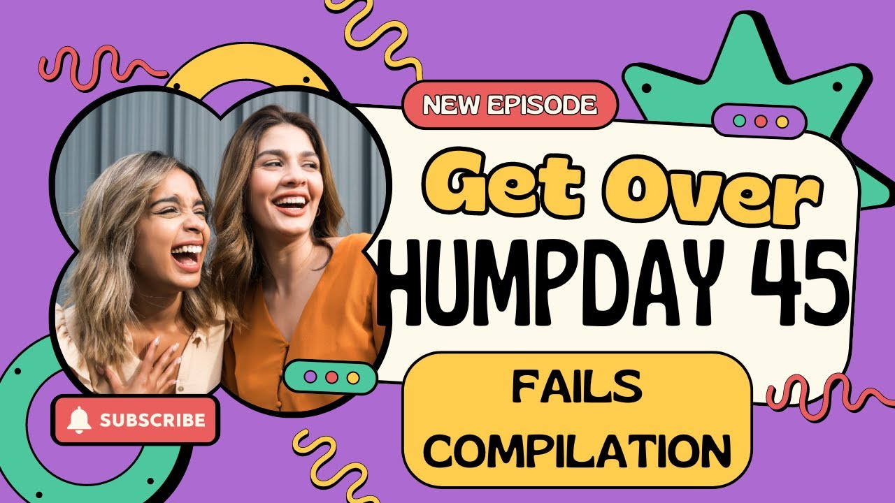 Fails Compilation Fayers Edition-Get Over Hump Day 45! MATURE #fails # ...