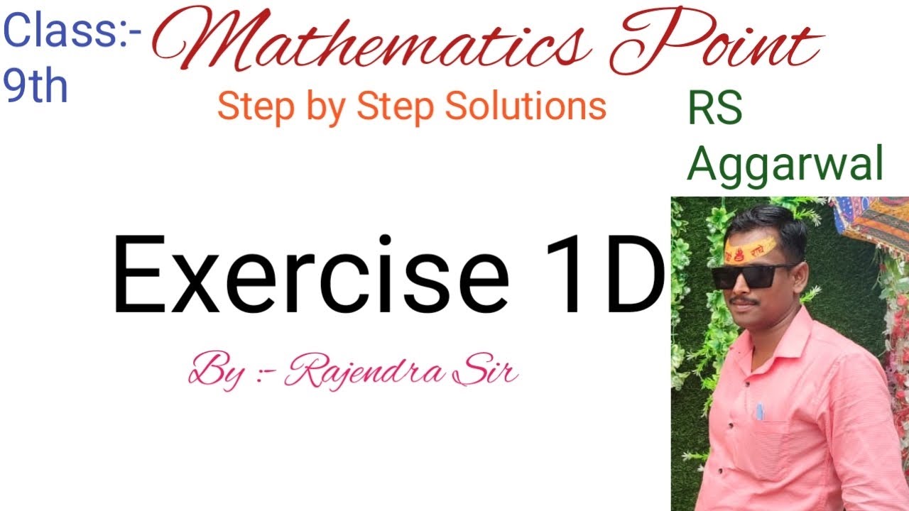 Class: -9th RS Aggarwal Chapter 1 Exercise 1D question 6 - YouTube