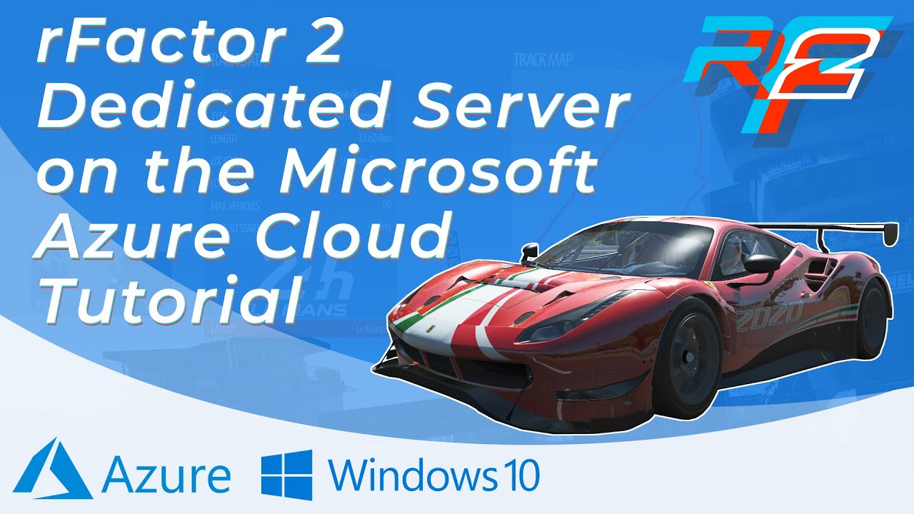 rFactor 2 | Dedicated Server hosted in the Azure Cloud tutorial - YouTube