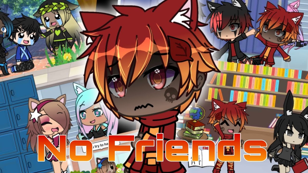 No Friends || GLMV - YouTube