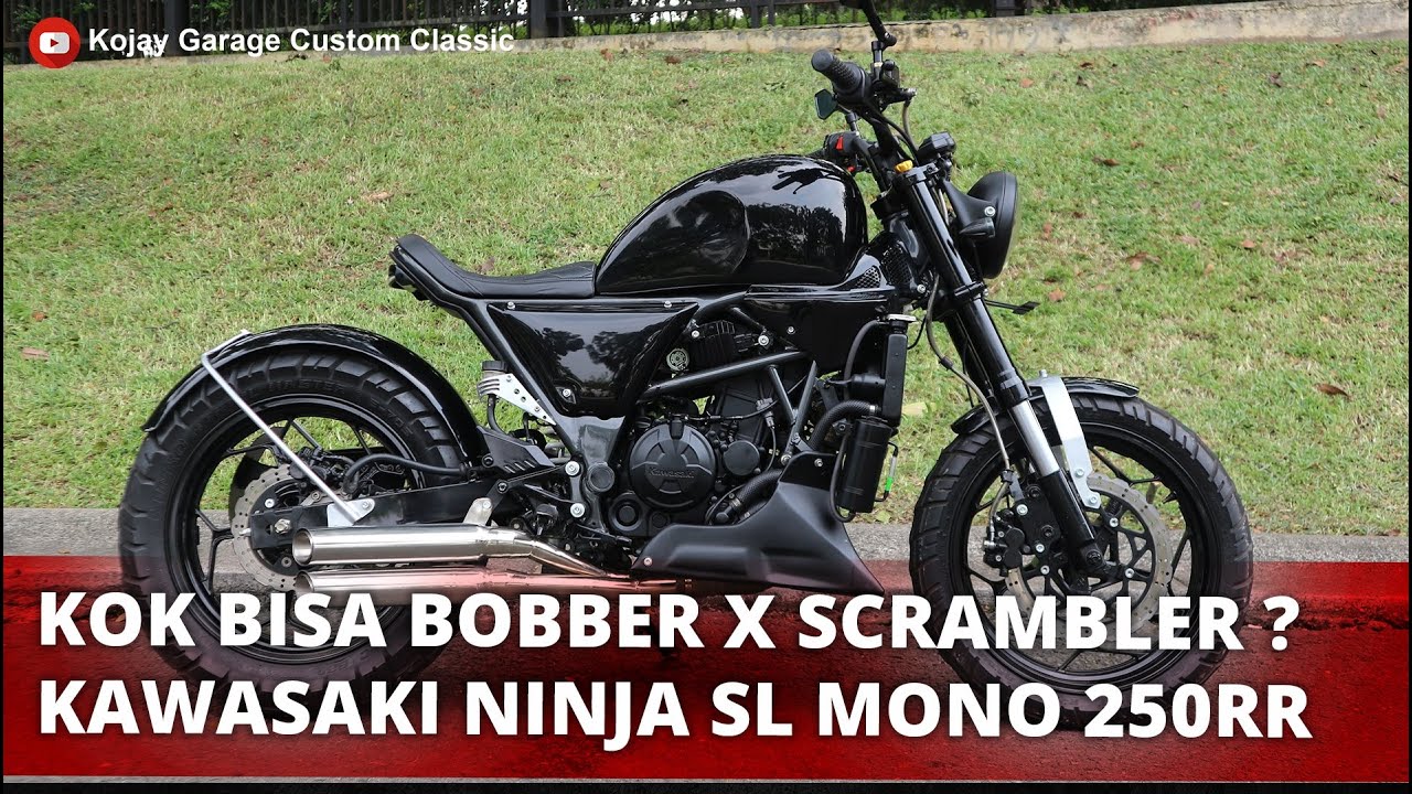 Custom Motor ‼️ Bobber Scrambler Kawasaki Ninja SL Mono 250RR | Kojay ...