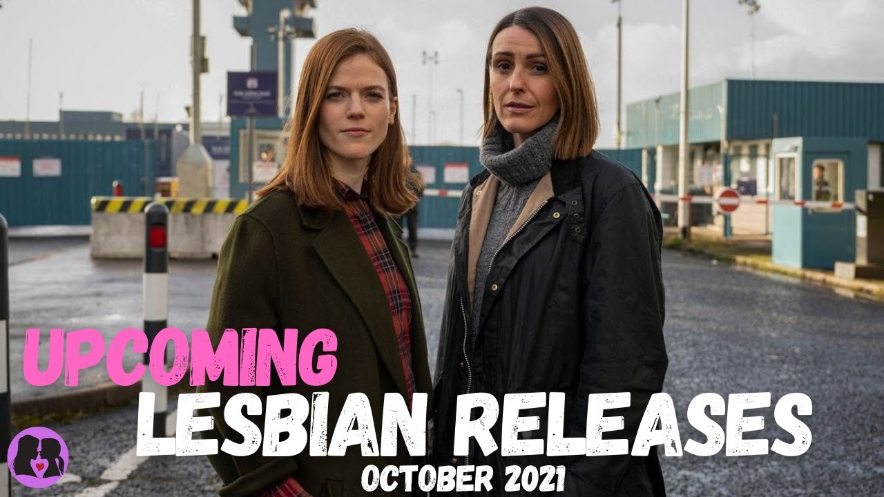 Upcoming Lesbian Movies and TV Shows // October 2021 - YouTube