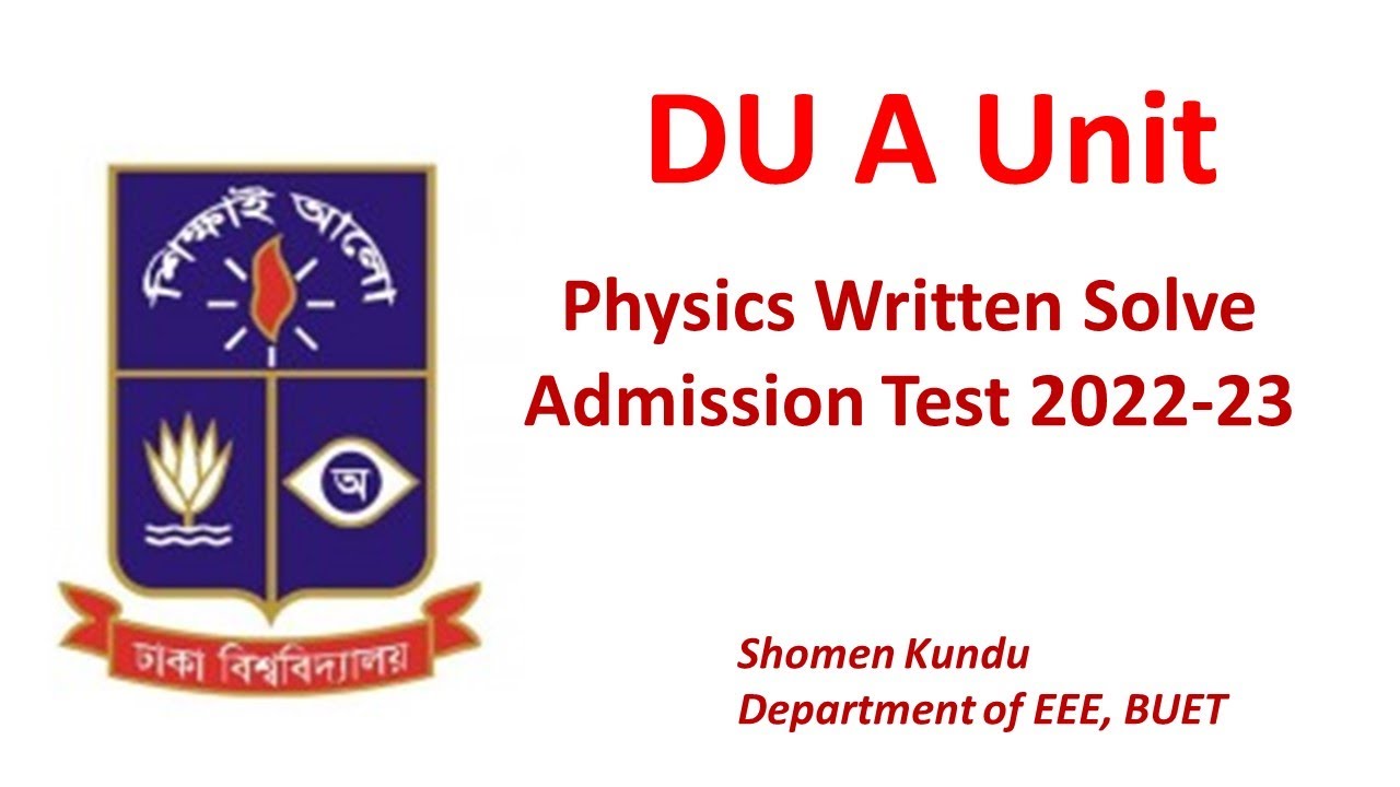 DU A Unit Question Solve 2023 | ঢাবি ক প্রশ্ন সমাধান ২০২২-২৩ | Physics ...