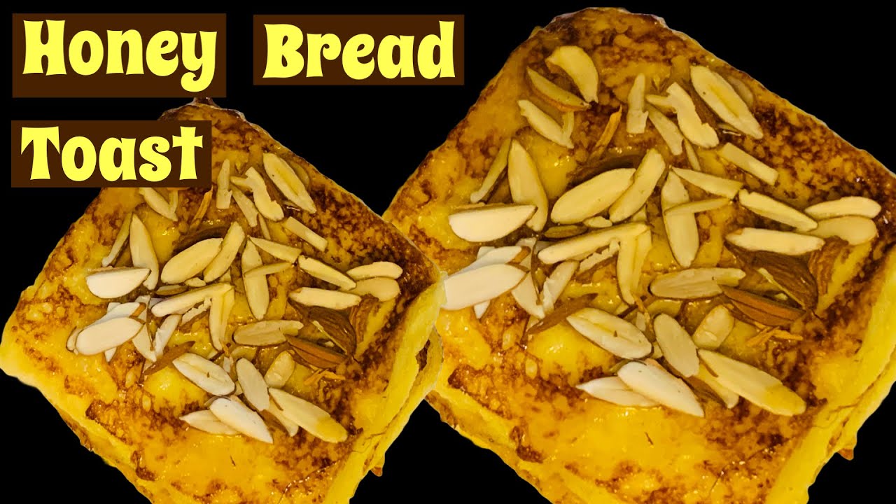 Honey Bread toast recipe | Quick sweet bread toast | by the aqsa food ...