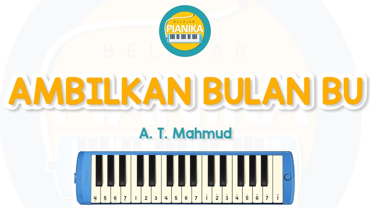 Not Pianika Ambilkan Bulan Bu Lagu Anak Indonesia - Belajar Pianika ...