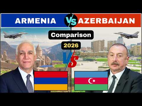 Armenia vs Azerbaijan Military Comparison 2026 / Azerbaijan vs Armenia Military Comparison 2026.
