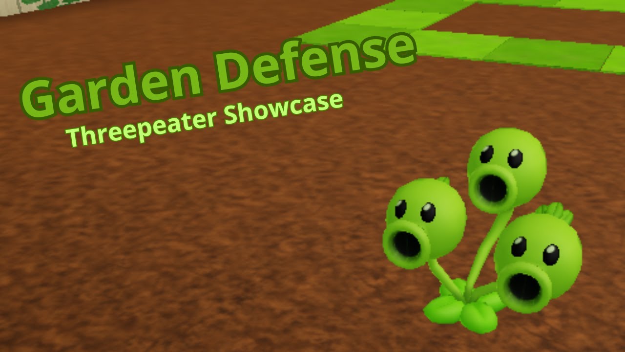 Threepeate Showcase! [Garden Defense] - YouTube
