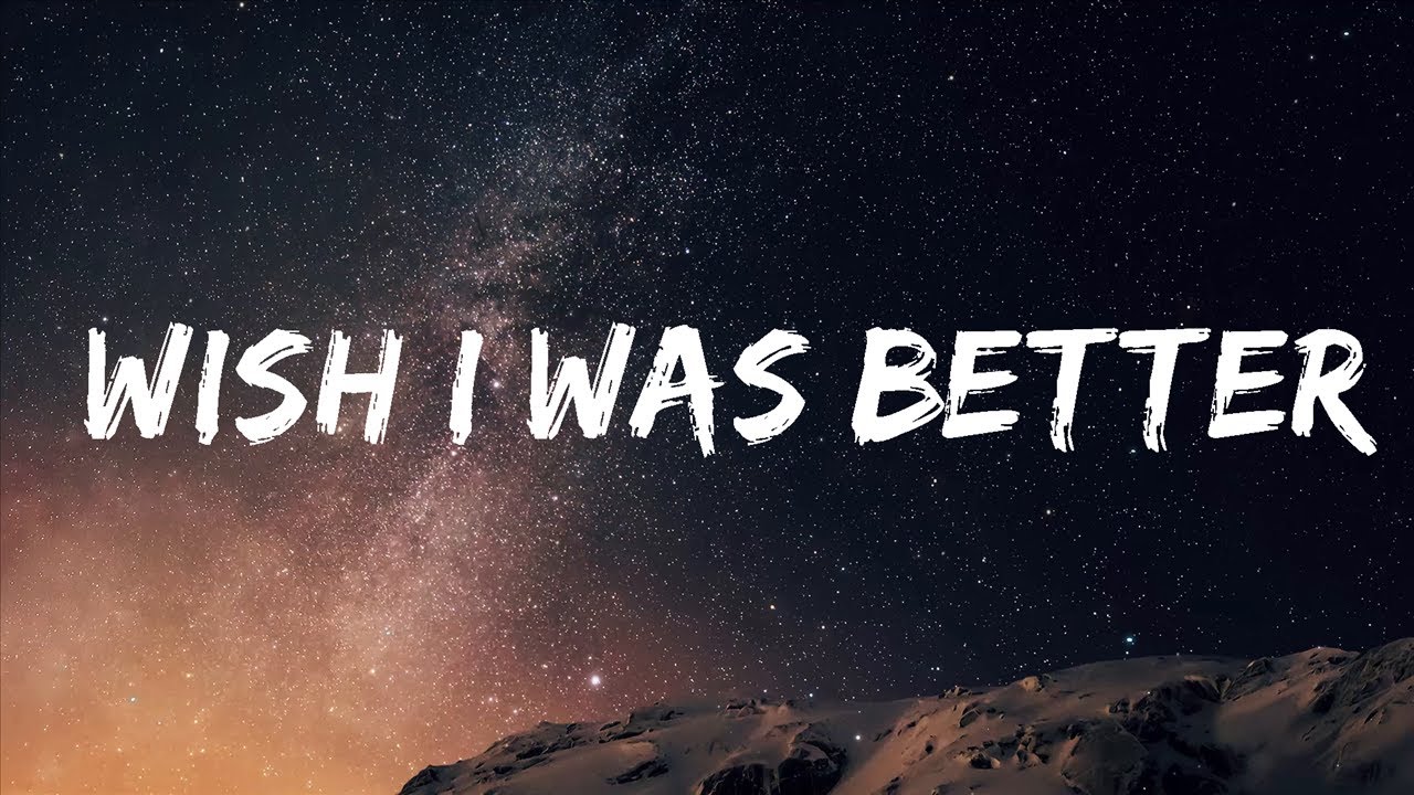 Kina - Wish I Was Better (Lyrics) feat. yaeow | Harmony Hues - YouTube