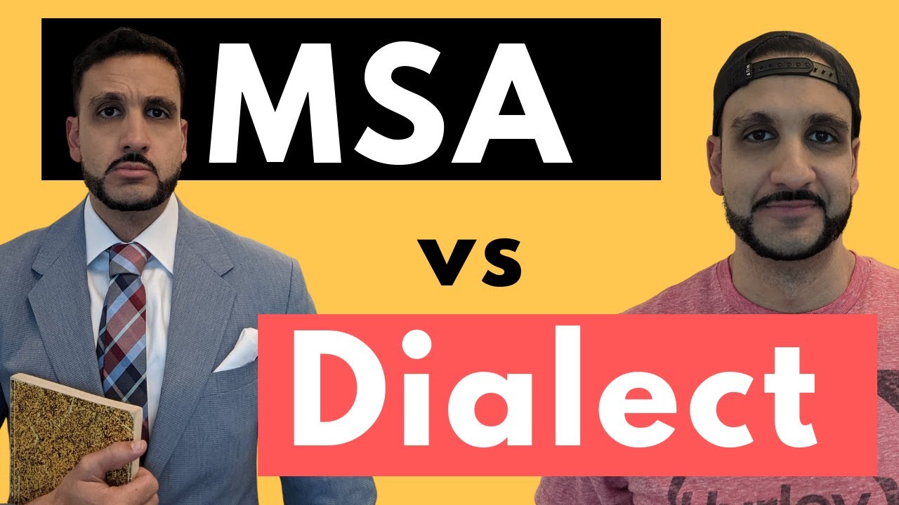 Modern Standard Arabic vs Dialect| Similarities and Differences - YouTube