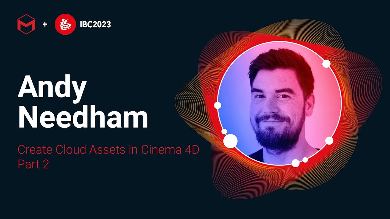 Andy Needham | Create Cloud Assets in #Cinema4D Part 2 | #IBC2023 - YouTube