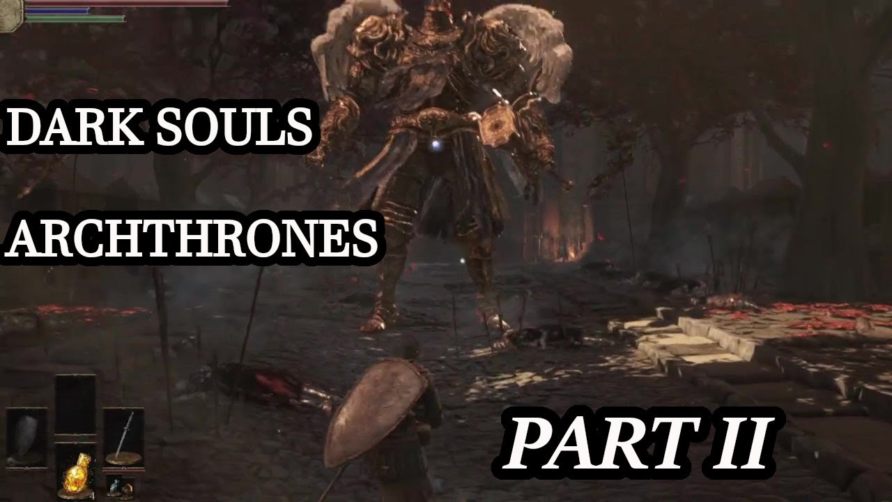 TOWER KNIGHT REINCARNATED. Dark Souls 3 Archthrones DEMO!! - YouTube