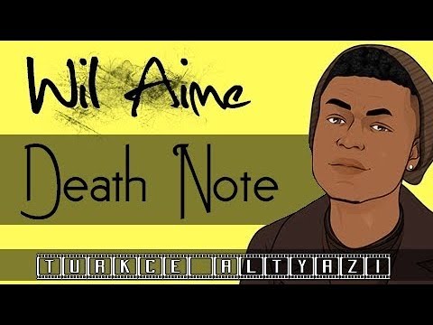 Wil Aime - Death Note | Türkçe Altyazı